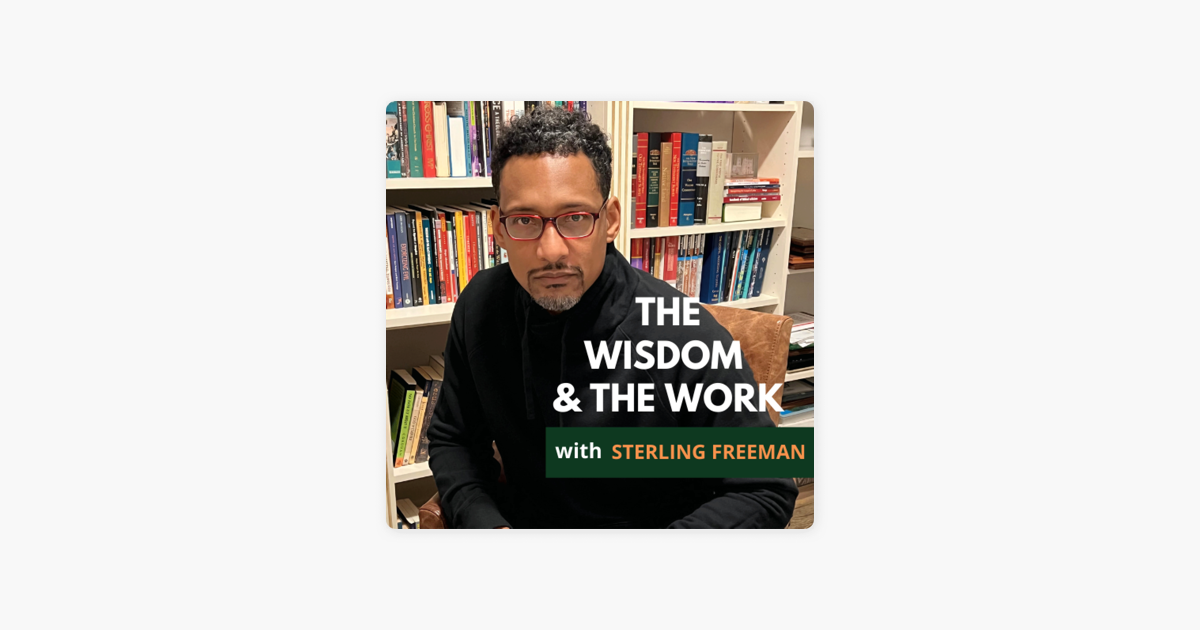 ‎The Wisdom & The Work: Naming Whiteness on Apple Podcasts