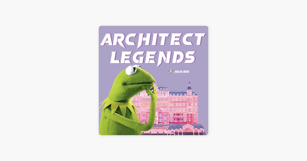 Architect Legends Podcast Series – Apple Podcasts