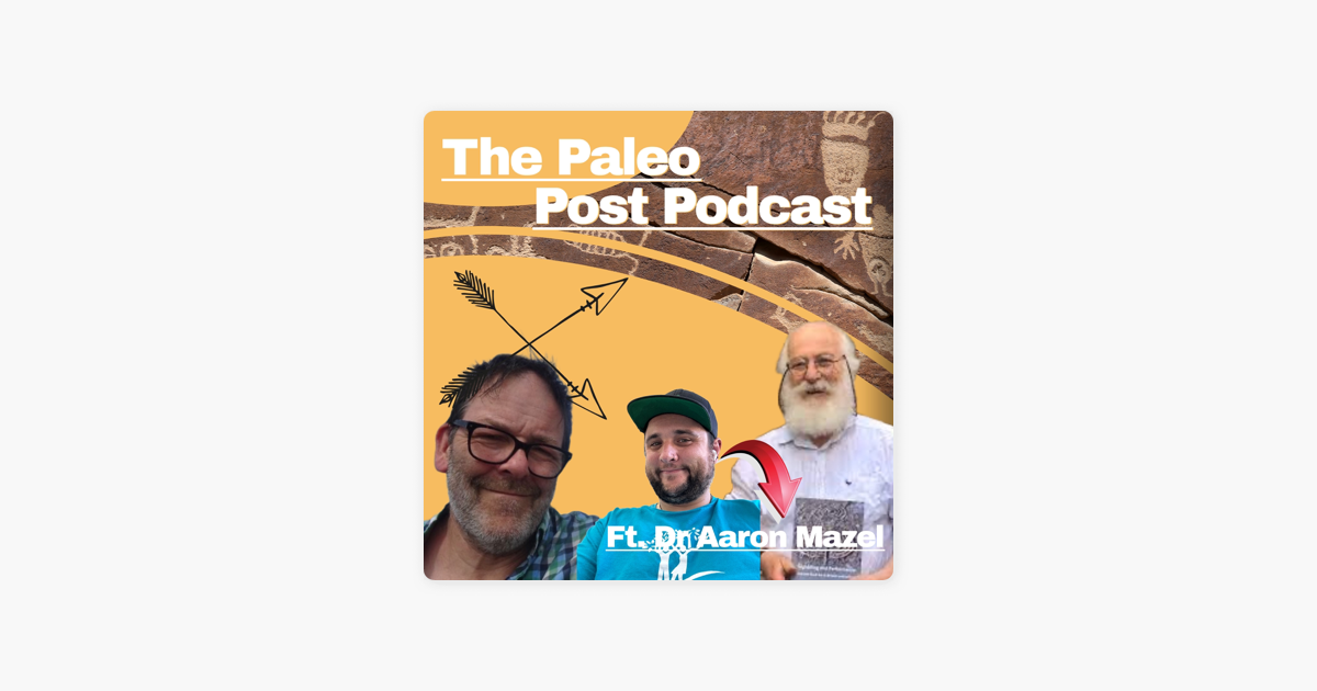 ‎PaleoPost Podcast: Rockin' with Dr. Mazel: Decoding Ancient Art in ...