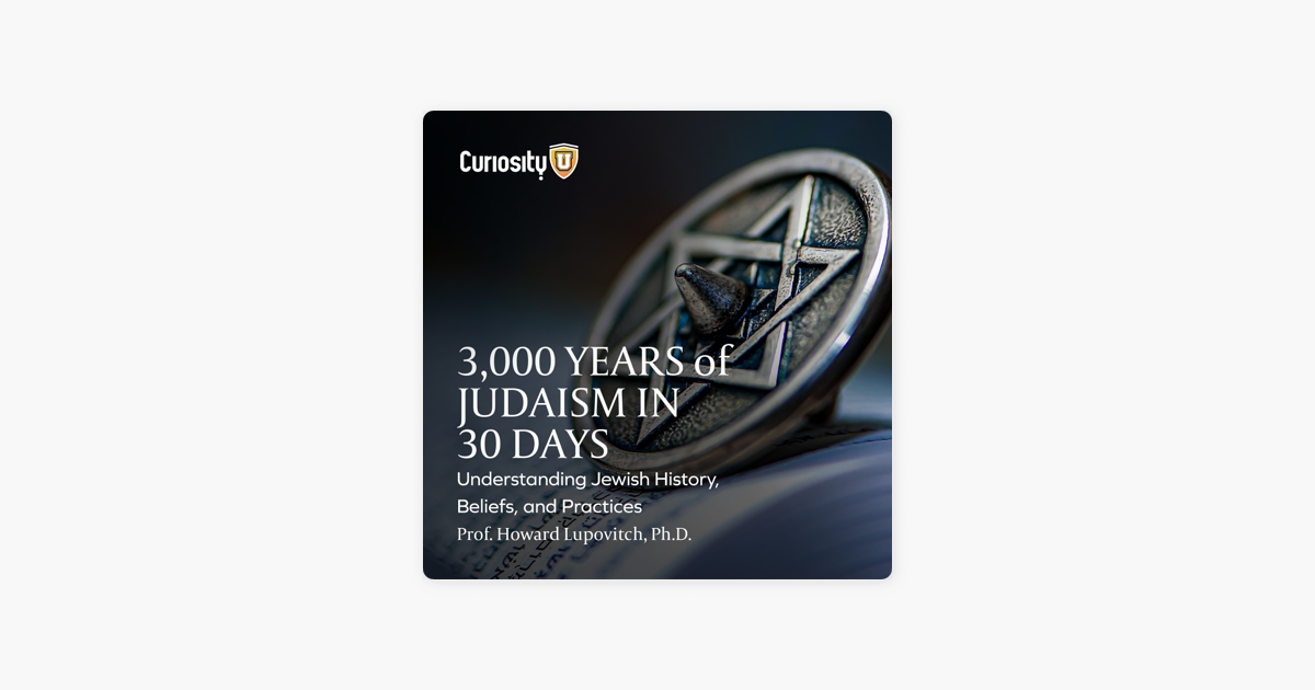 ‎3,000 Years of Judaism in 30 Days: Understanding Jewish History ...