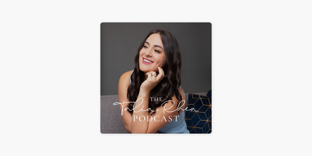 ‎The Talia Rhea Podcast on Apple Podcasts