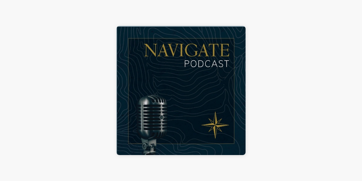 ‎Strategic Navigators - Navigate Podcast on Apple Podcasts