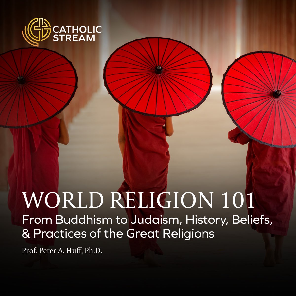 World Religion 101: From Buddhism to Judaism, History, Beliefs ...