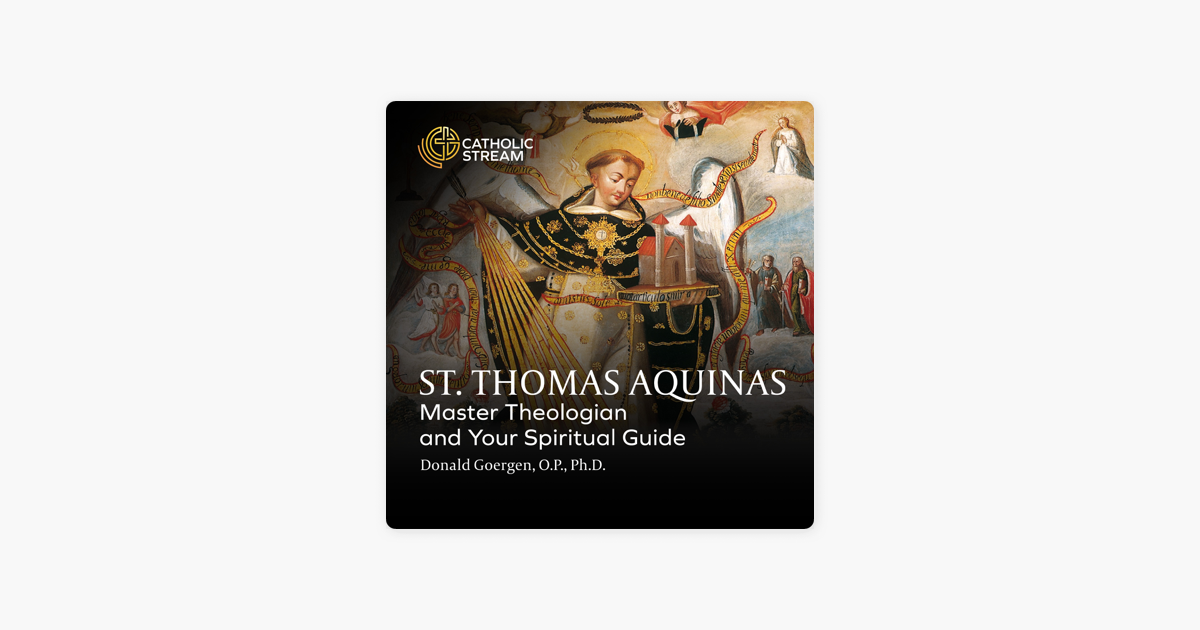‎St. Thomas Aquinas: Master Theologian and Your Spiritual Guide on ...