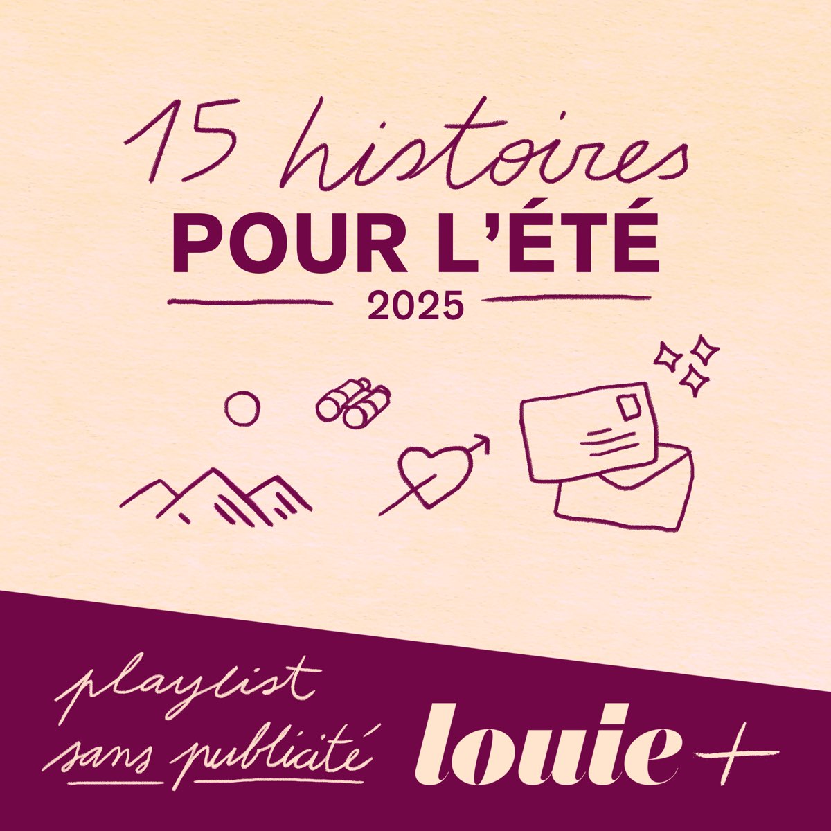 15 histoires pour l'été 2025 (Louie +) - Podcast - Apple Podcasts