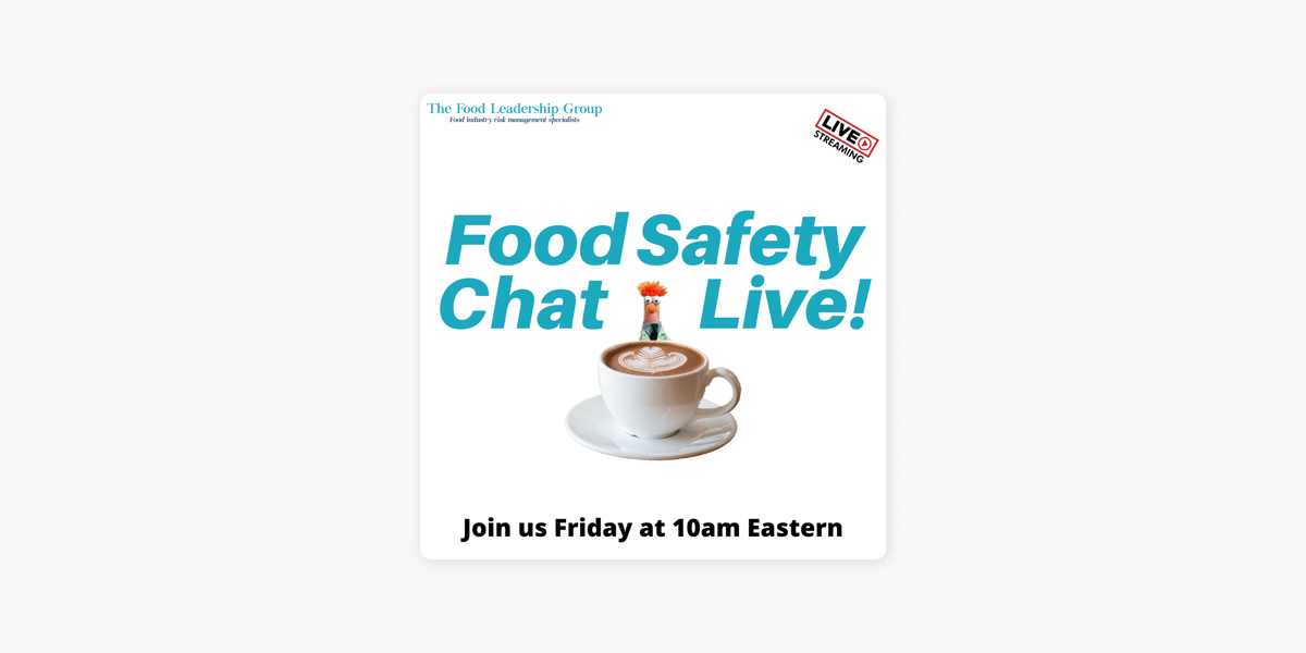 ‎Food Safety Chat - Live! en Apple Podcasts