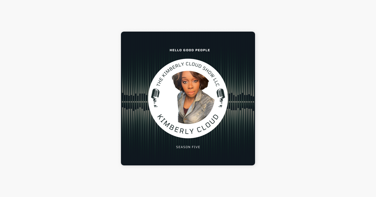 ‎The Kimberly Cloud Show LLC Season Five: The Kimberly Cloud Show LLC ...