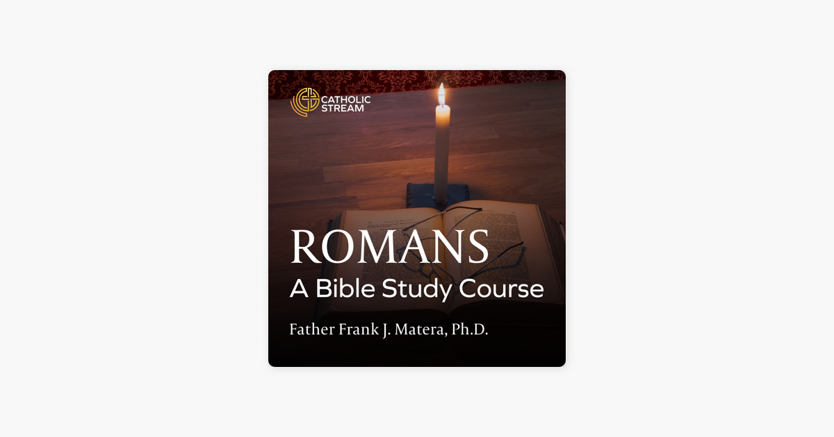 ‎Romans: A Bible Study Course & Free Study Guide: The Theme of the Letter on Apple Podcasts
