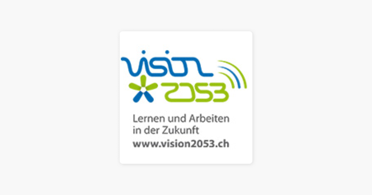‎Vision 2053 – Lernen und Arbeiten in der Zukunft on Apple Podcasts