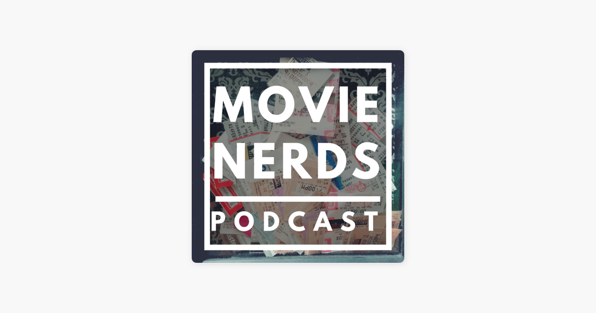 â žmovie Nerds On Apple Podcasts