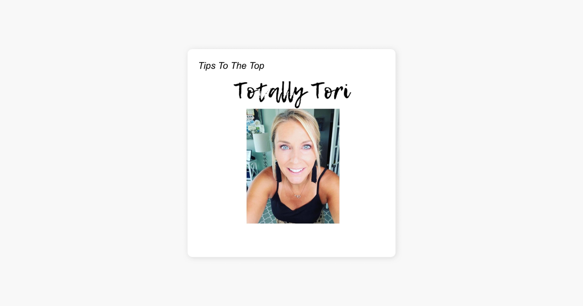 ‎Totally Tori on Apple Podcasts