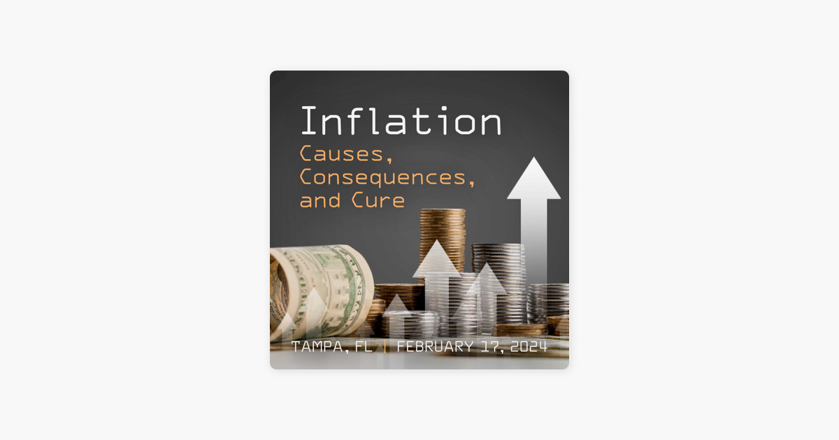 ‎Inflation: Causes, Consequences, and Cure sur Apple Podcasts
