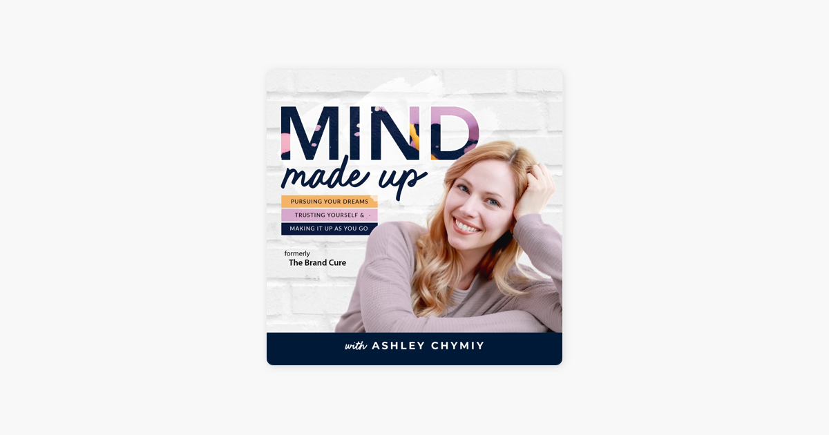 ‎Mind Made Up (formerly The Brand Cure) on Apple Podcasts