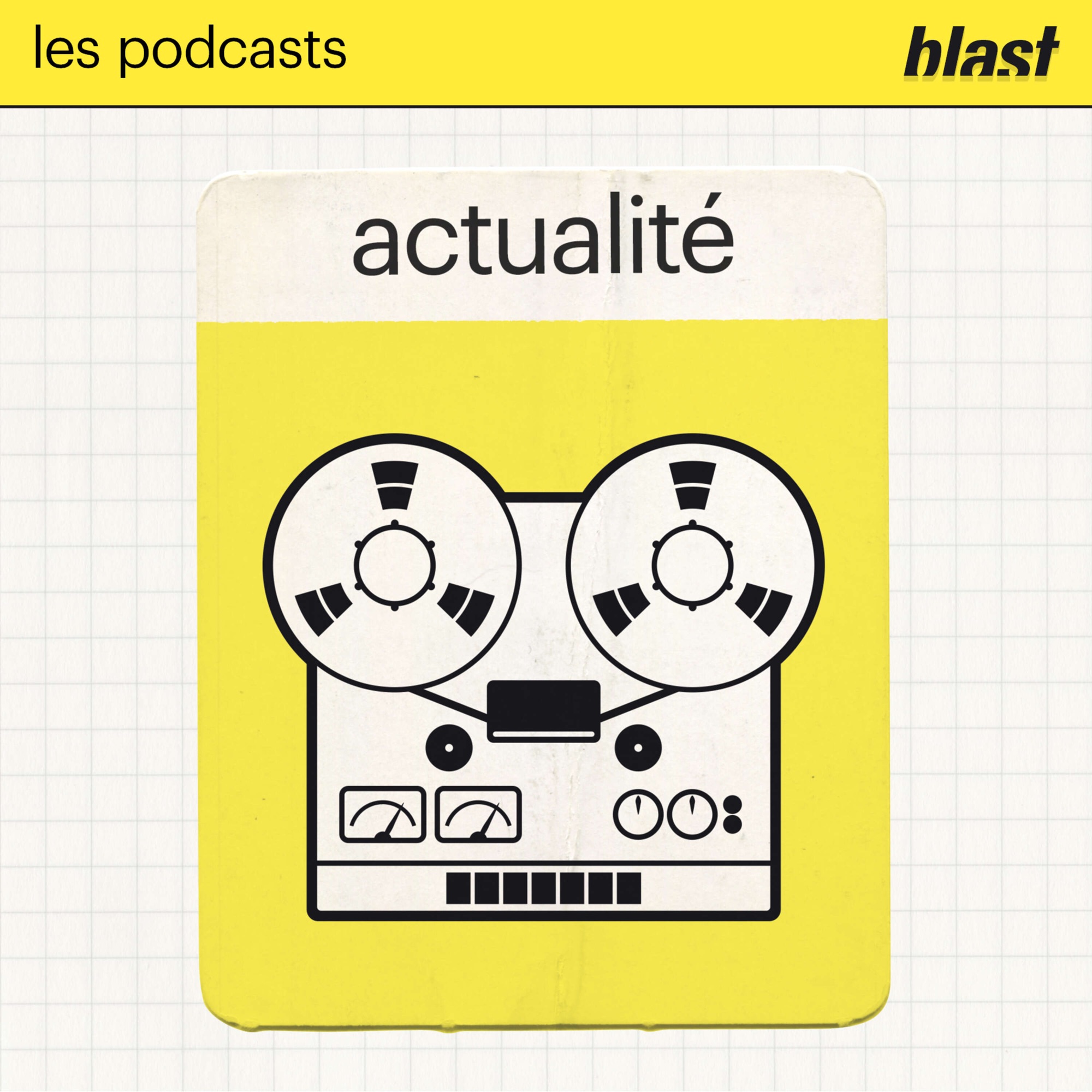 Blast - L’actualité – Podcast – Podtail
