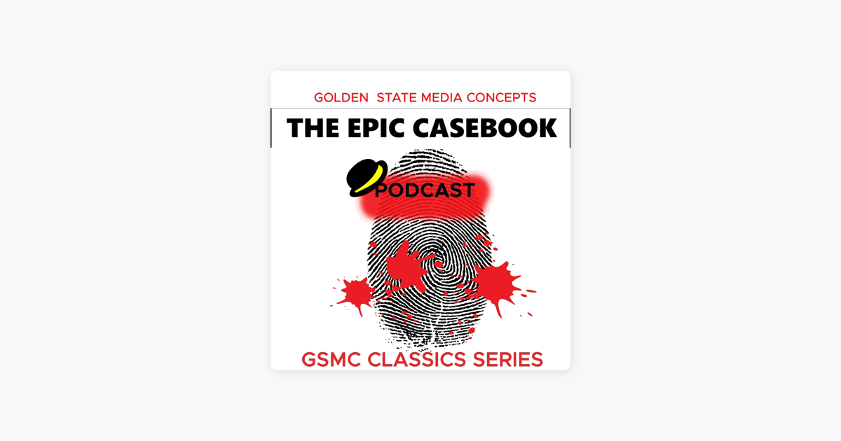 ‎GSMC Classics: The Epic Casebook on Apple Podcasts