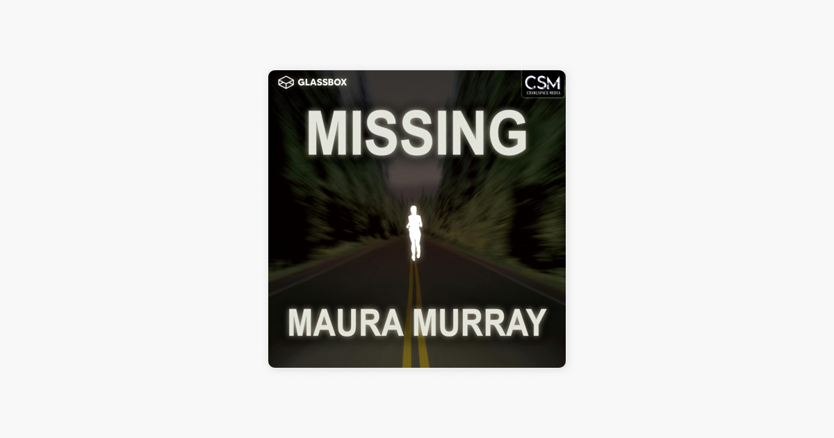 ‎Missing Maura Murray on Apple Podcasts