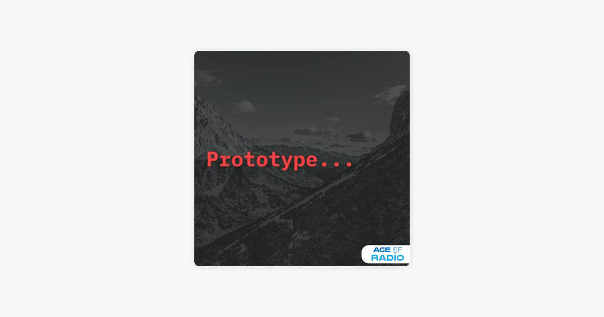 ‎The Prototype on Apple Podcasts