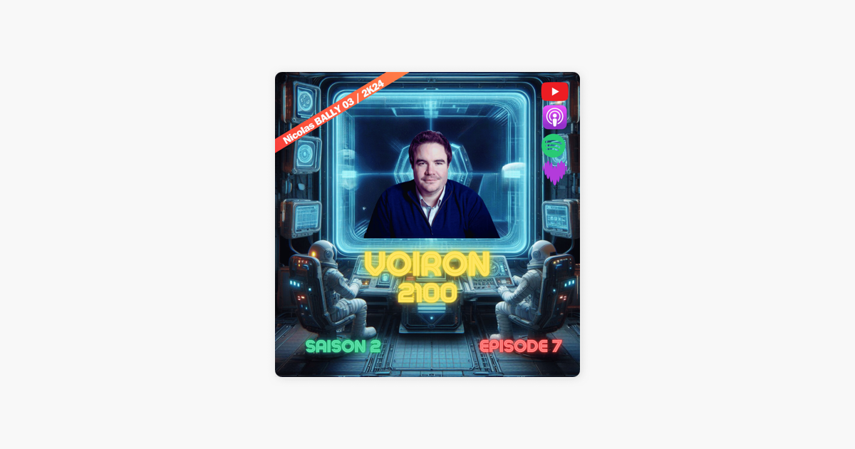 ‎VOIRON 2100 : Épisode 7 : L’entrepreneuriat : Nicolas Bally « Créer et ...