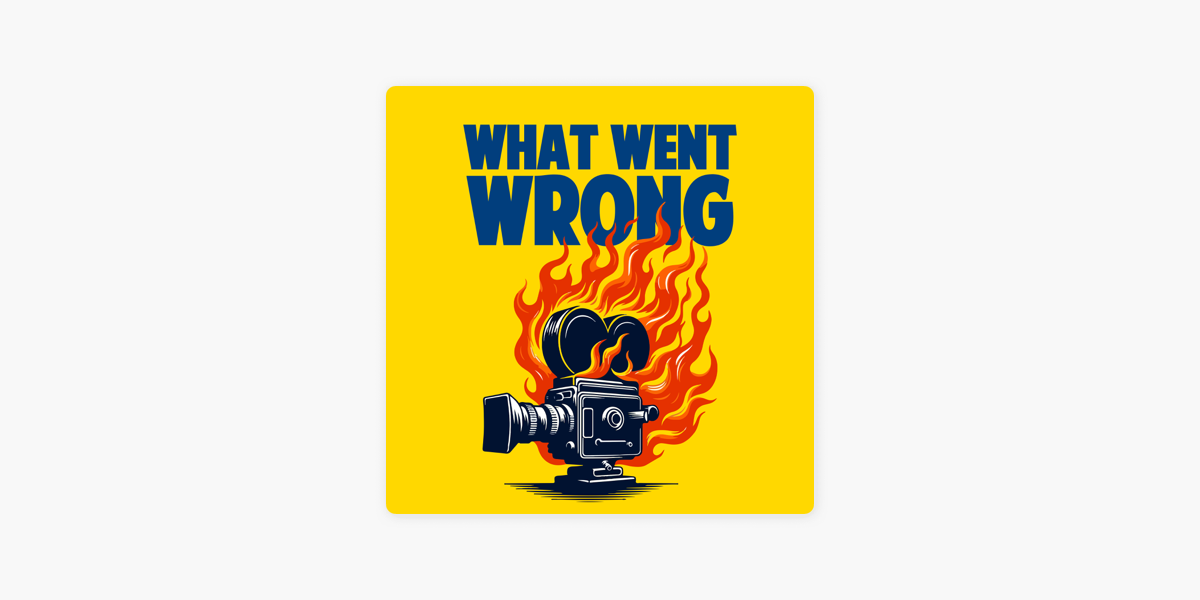‎WHAT WENT WRONG on Apple Podcasts
