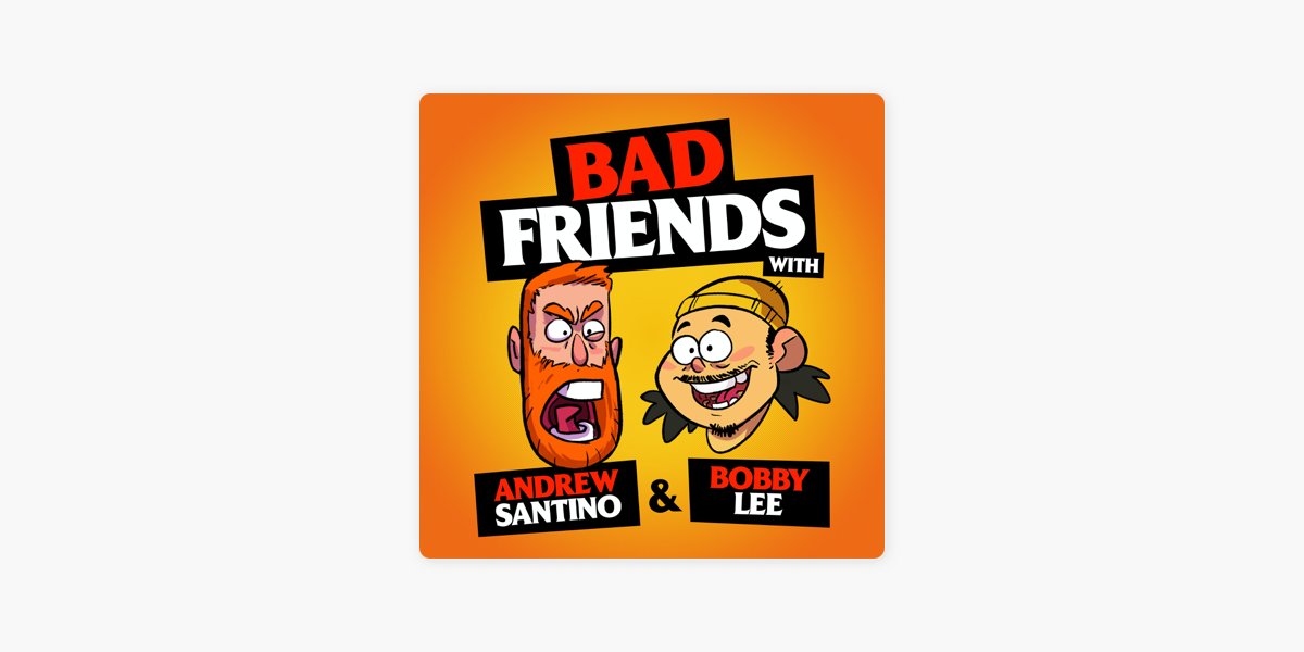 ‎Bad Friends on Apple Podcasts
