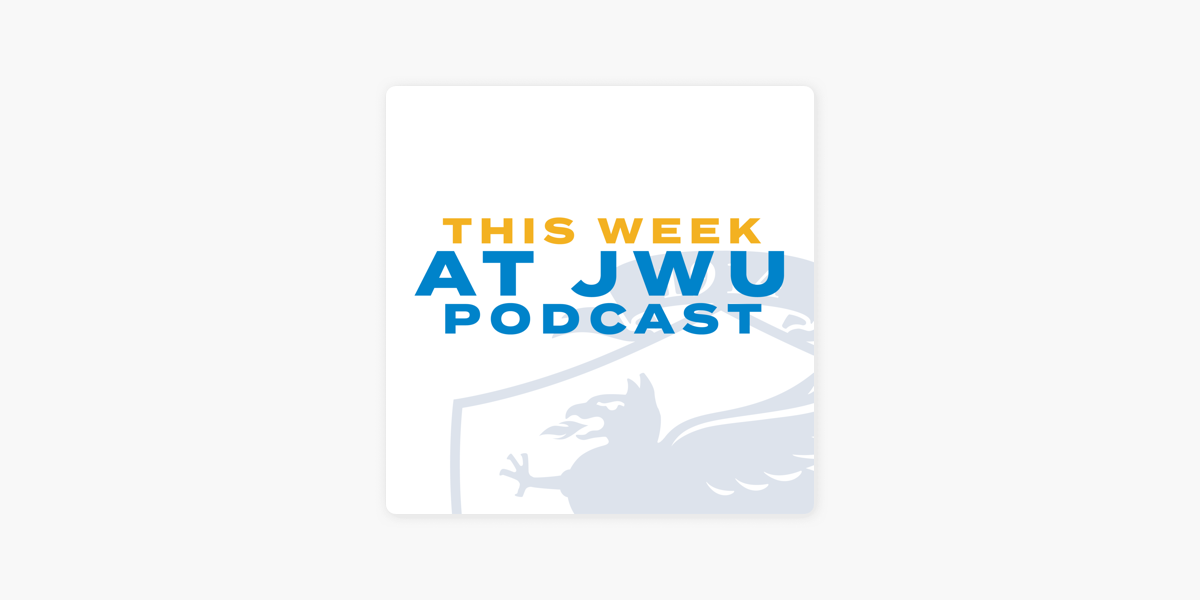 ‎This Week at JWU on Apple Podcasts