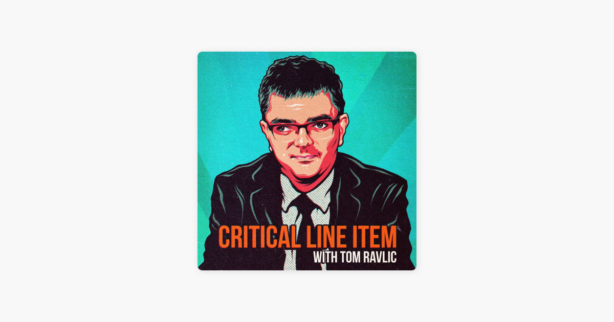 ‎Critical Line Item with Tom Ravlic sur Apple Podcasts