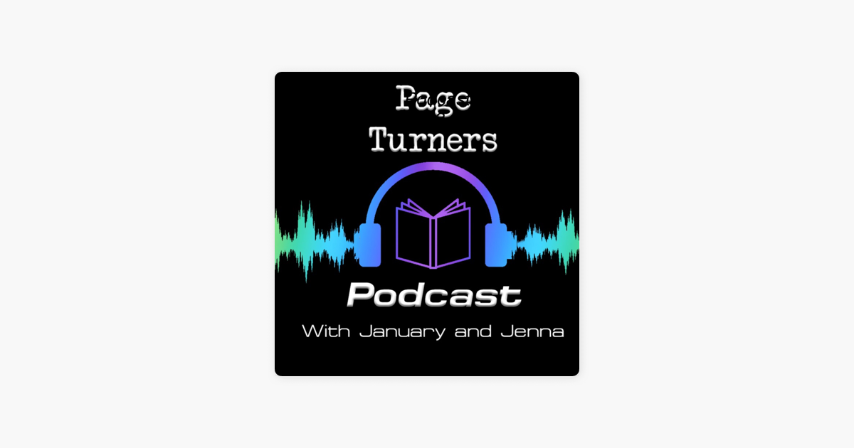 ‎Page Turners Podcast with January and Jenna on Apple Podcasts