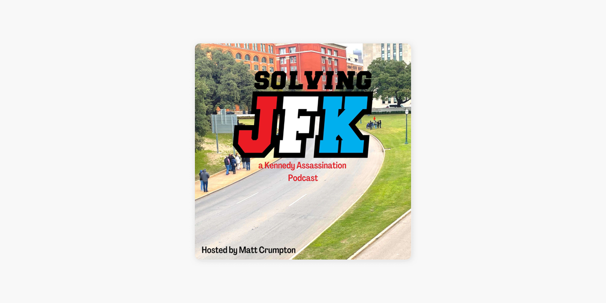 ‎Solving JFK on Apple Podcasts