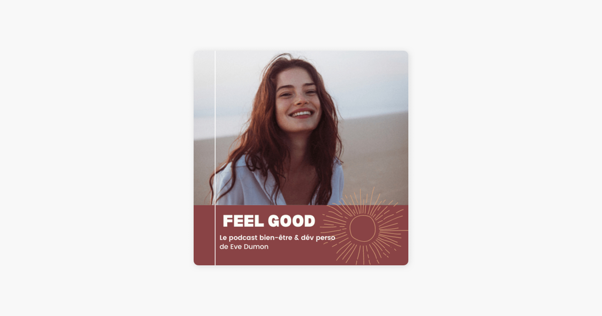 ‎FEEL GOOD on Apple Podcasts