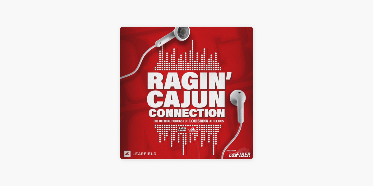 ‎Ragin' Cajuns Podcast on Apple Podcasts