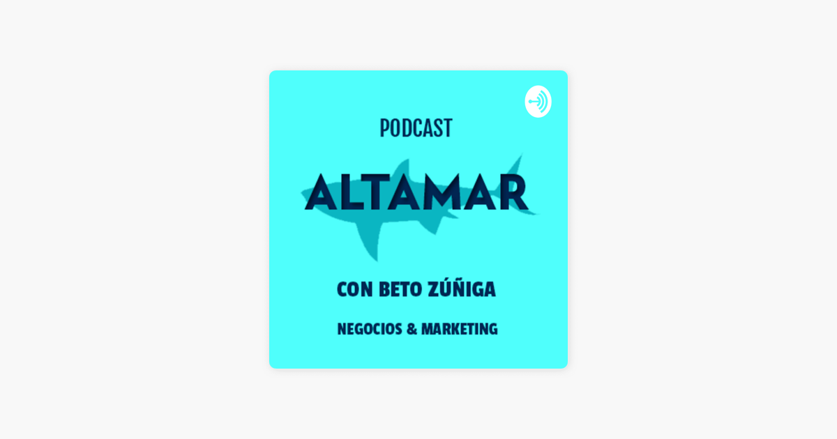 ‎ALTAMAR de los Negocios en Apple Podcasts