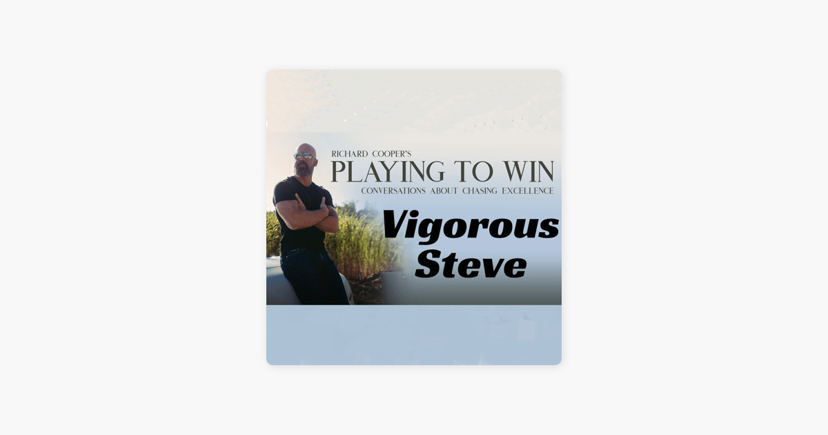 playing To Win 077 Vigorous Steve And Male Optimization Liver King