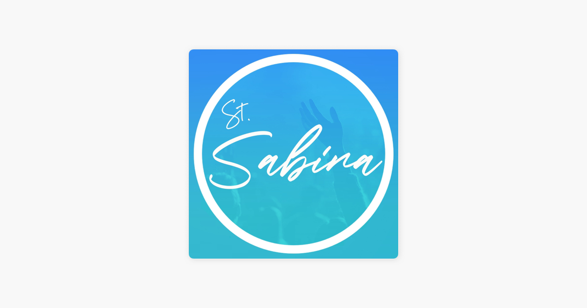 ‎Saint Sabina Speaks on Apple Podcasts
