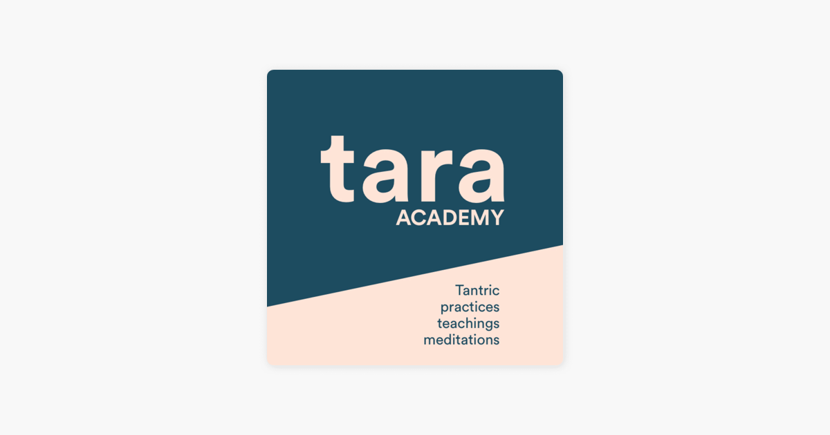 ‎Tara Academy - tantric practices, teachings and meditations on Apple ...