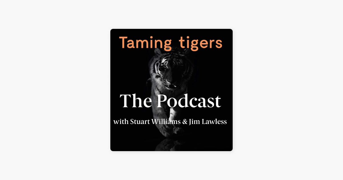 ‎Taming Tigers on Apple Podcasts