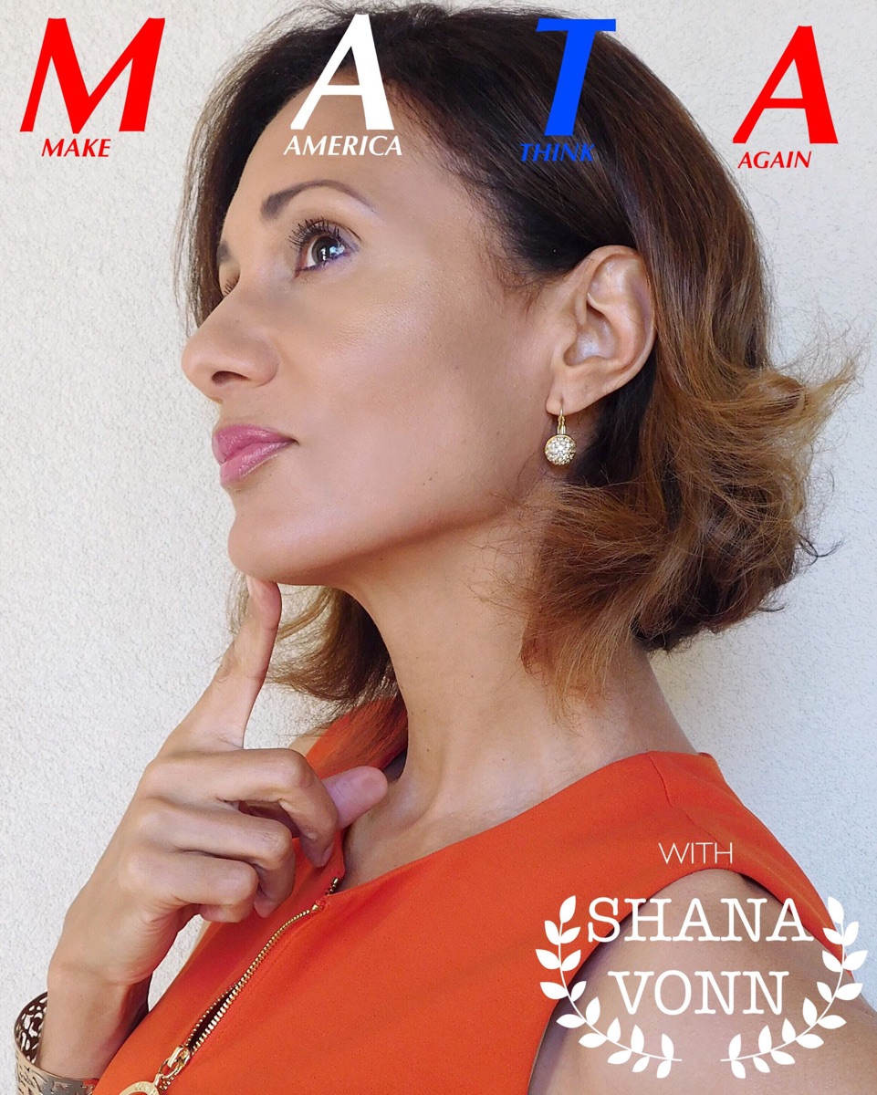 MATA (Make America Think Again) with Shana Vonn – Podcast – Podtail