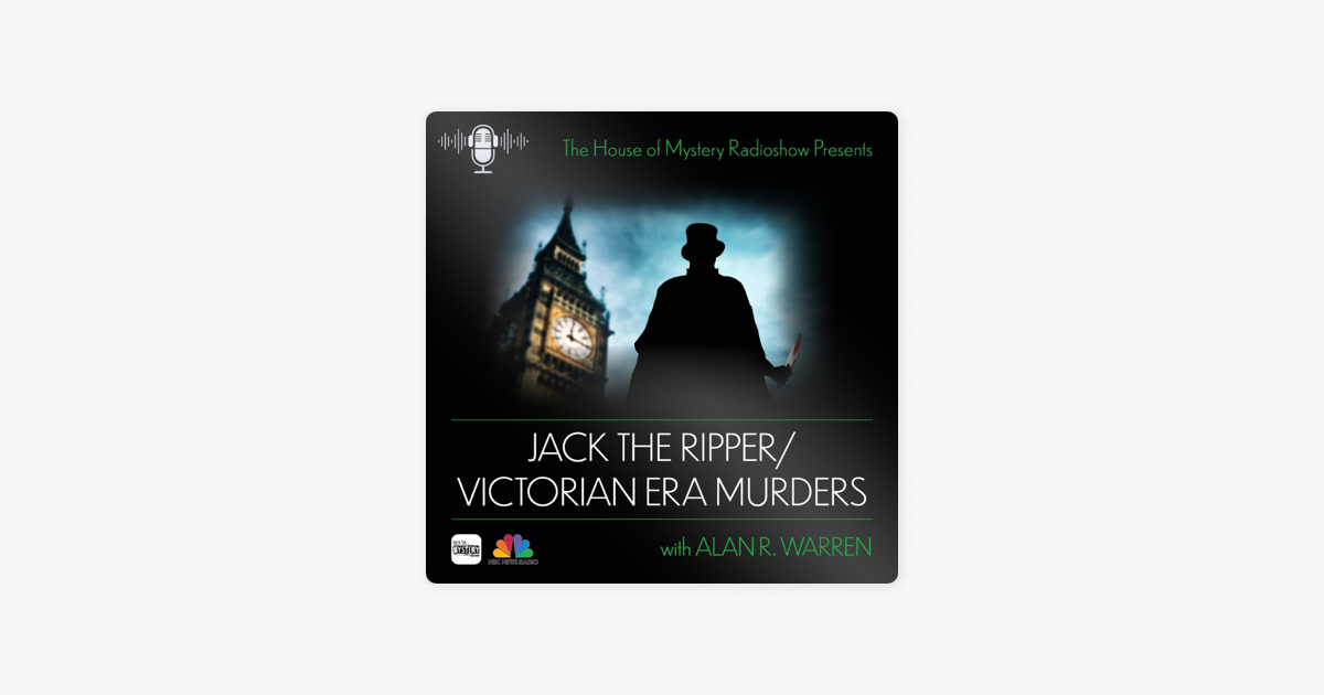 ‎Victorian Era Crimes / Jack The Ripper en Apple Podcasts