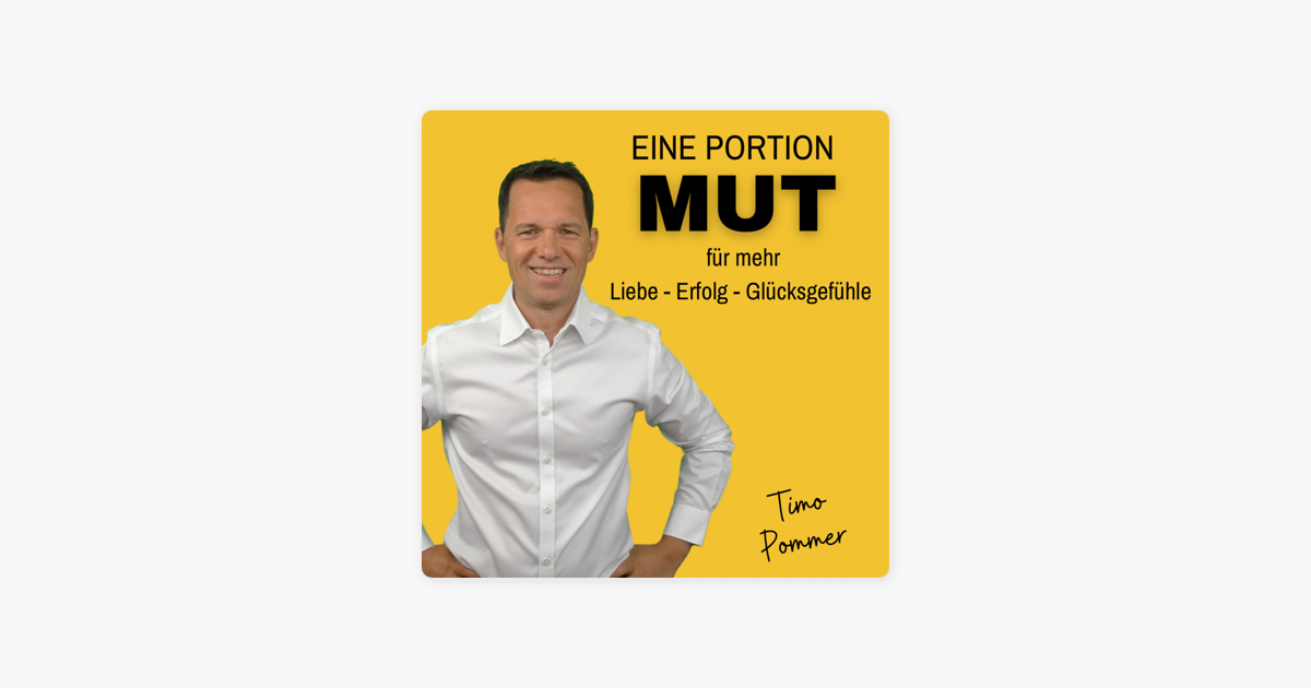 ‎Eine Portion MUT - für mehr Liebe, Erfolg und Glücksgefühle on Apple ...