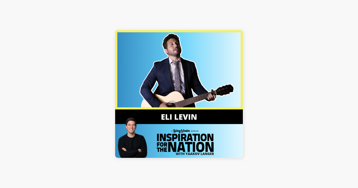 ‎Inspiration for the Nation with Yaakov Langer: Eli Levin: Singing ...