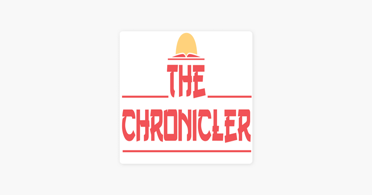 ‎The Chronicler on Apple Podcasts