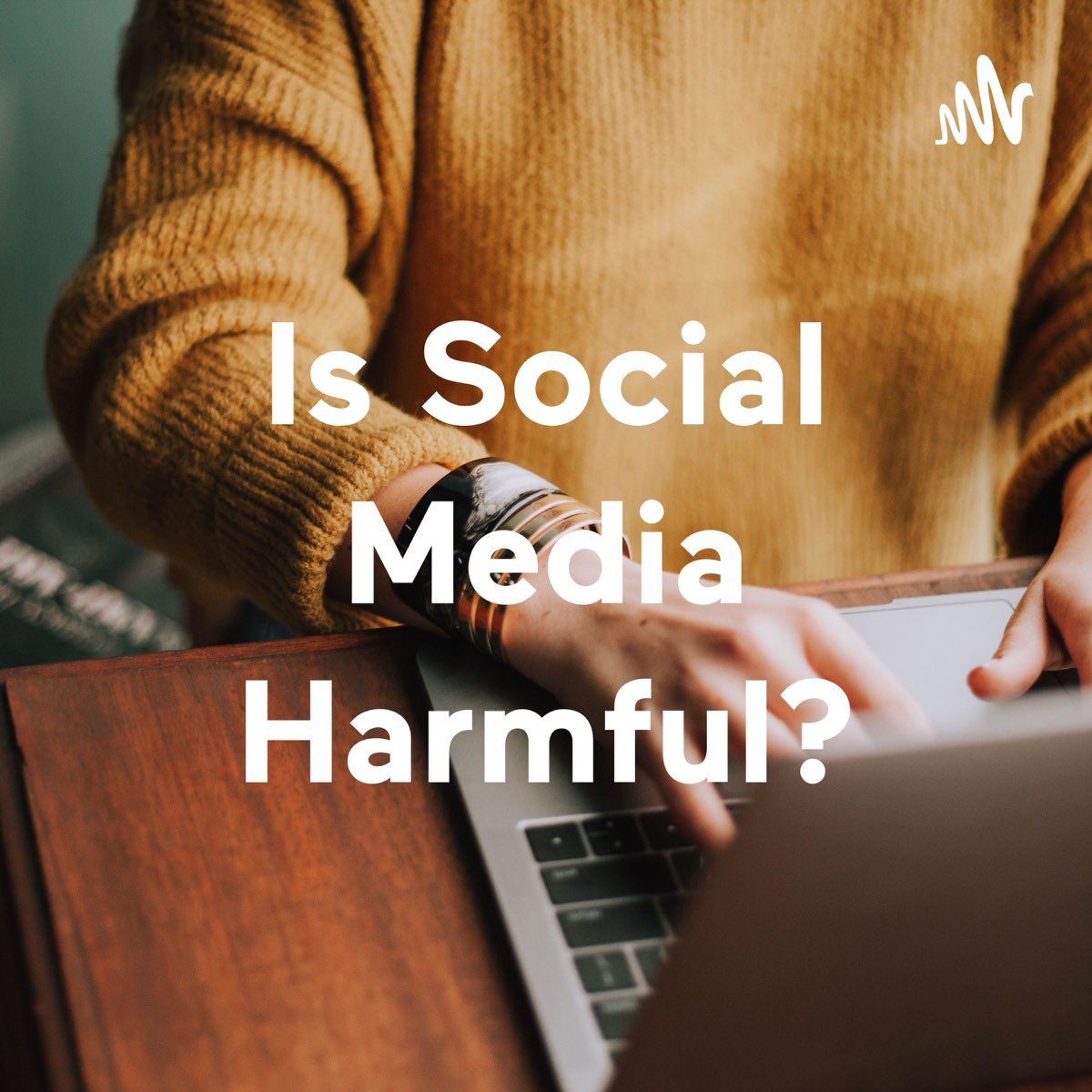 Is Social Media Harmful? Podcast — Apple Podcasts Is Social Media Harmful? Podcast — Apple Podcasts