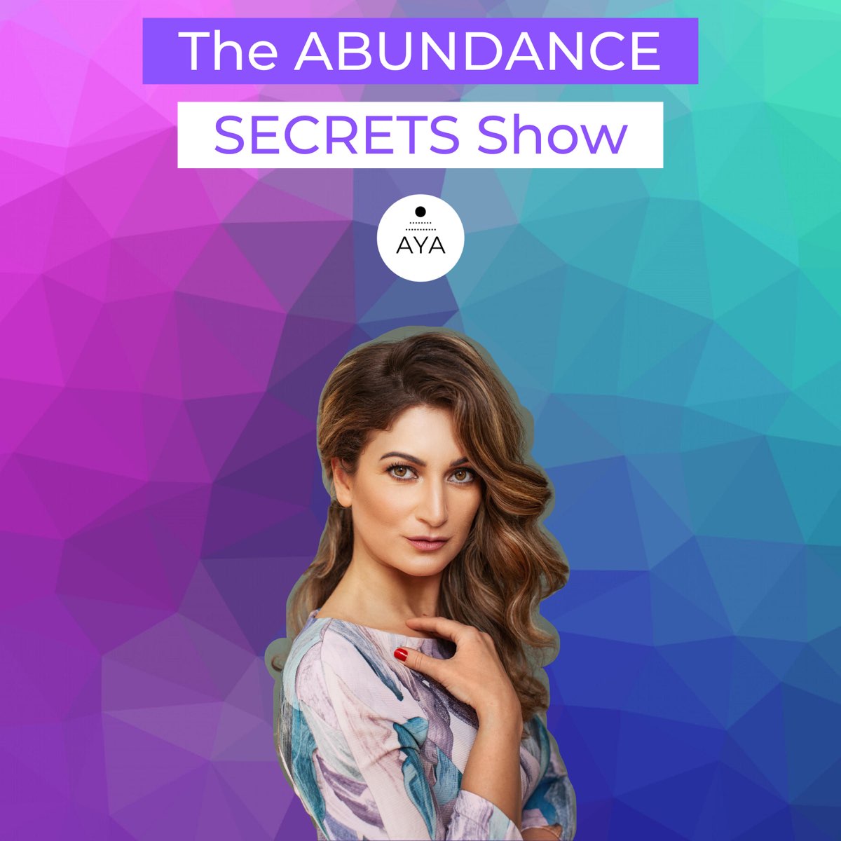 The Abundance Secrets Show | How to Create More Abundance of Love ...