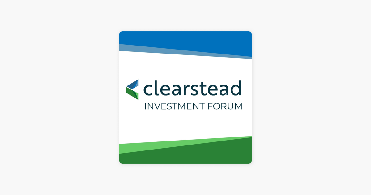 ‎Clearstead Investment Forum on Apple Podcasts