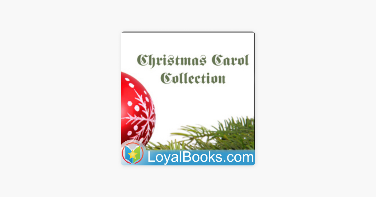 ‎Christmas Carol Collection by Various on Apple Podcasts