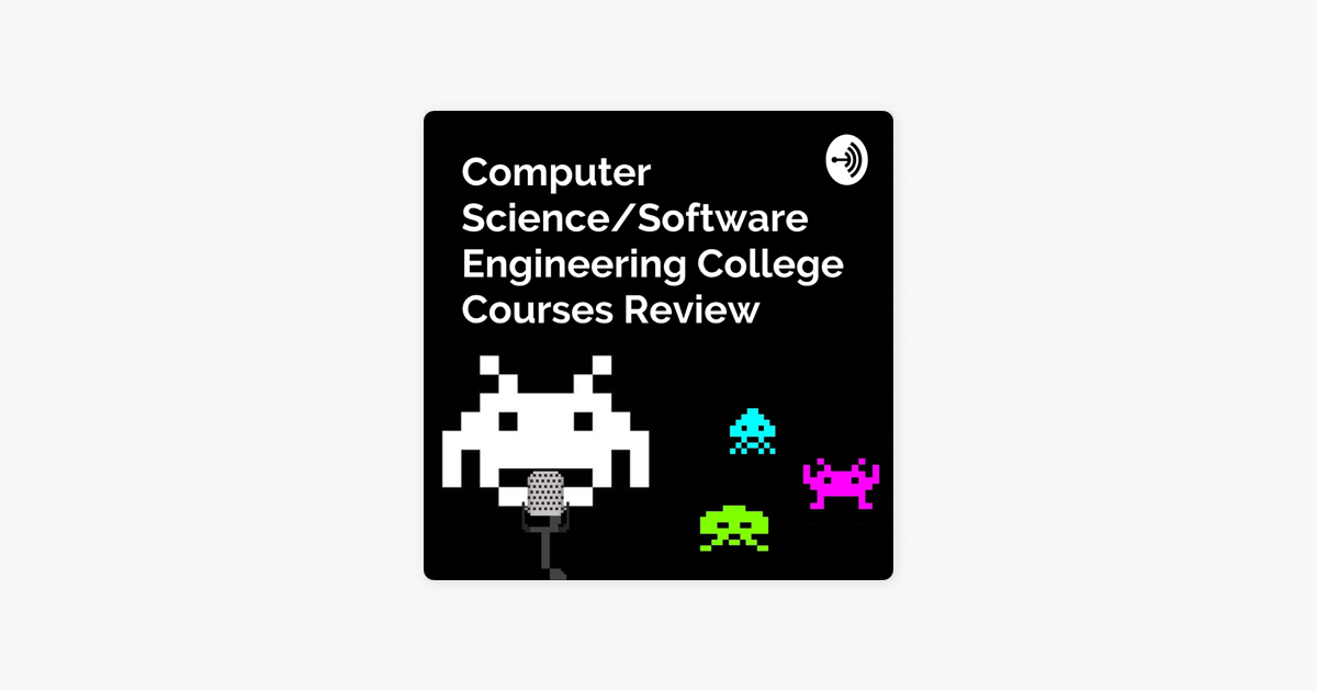 computer Sciencesoftware Engineering College Courses Review On Apple Podcasts