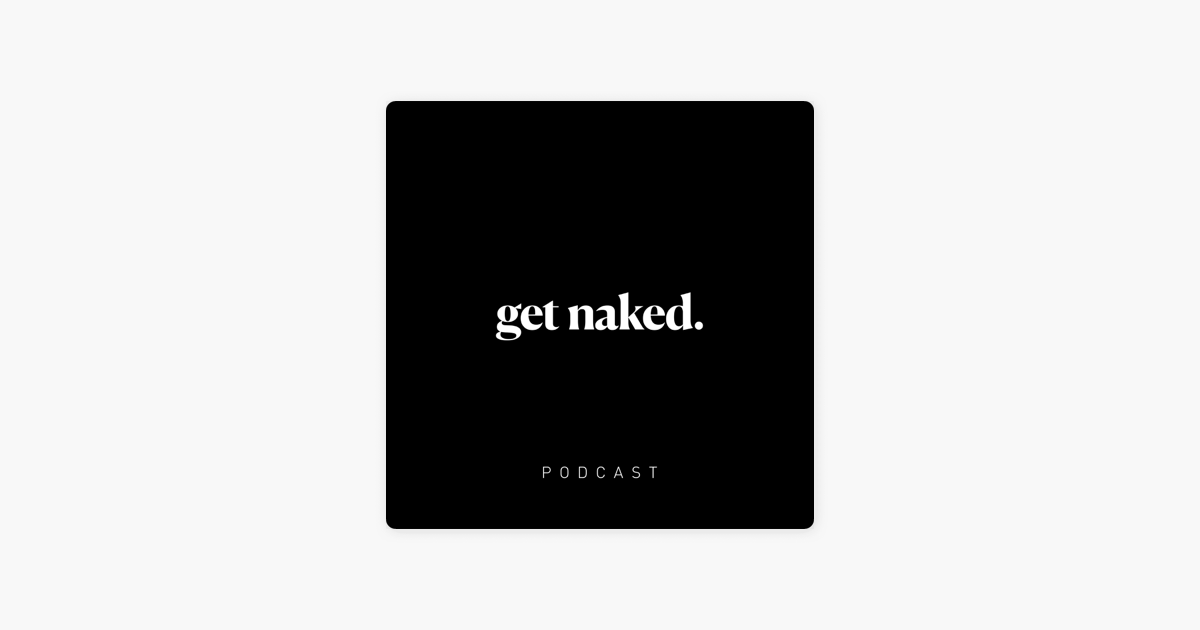 ‎get Naked The Marriage Podcast Op Apple Podcasts