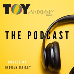Toy Hobby Retailer The Podcast Podcast Podtail