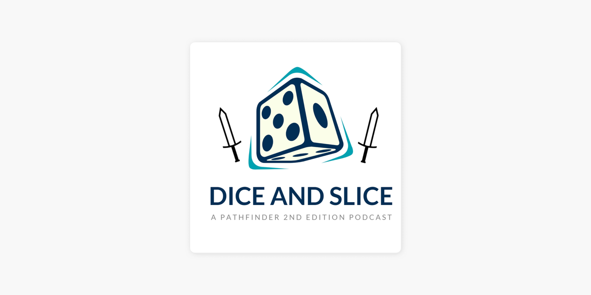 Dice and Slice Discussions“ auf Apple Podcasts