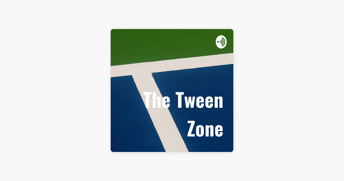 The Tween Zone on Apple Podcasts The Tween Zone on Apple Podcasts