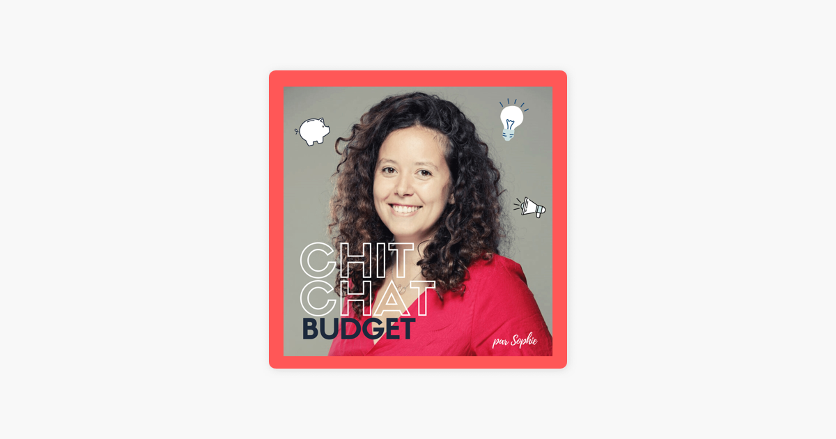 ‎Chit chat budget: #64 - 5 clés pour comprendre et transformer notre relation avec l'argent avec ...